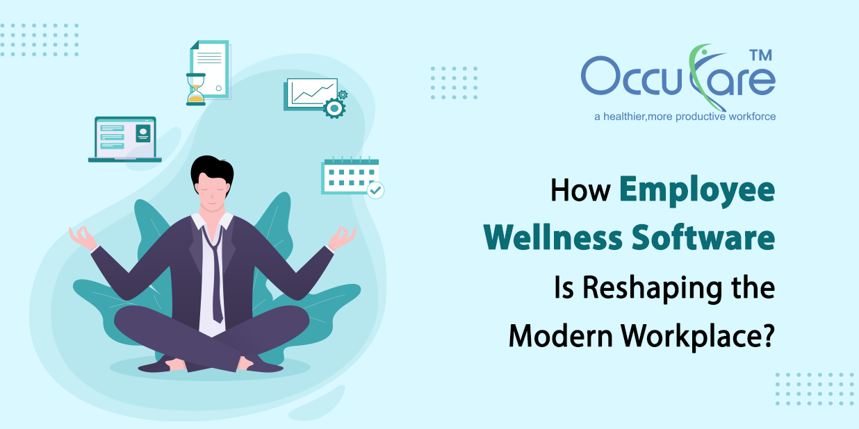 How Employee Wellness Software Is Reshaping the Modern Workplace?