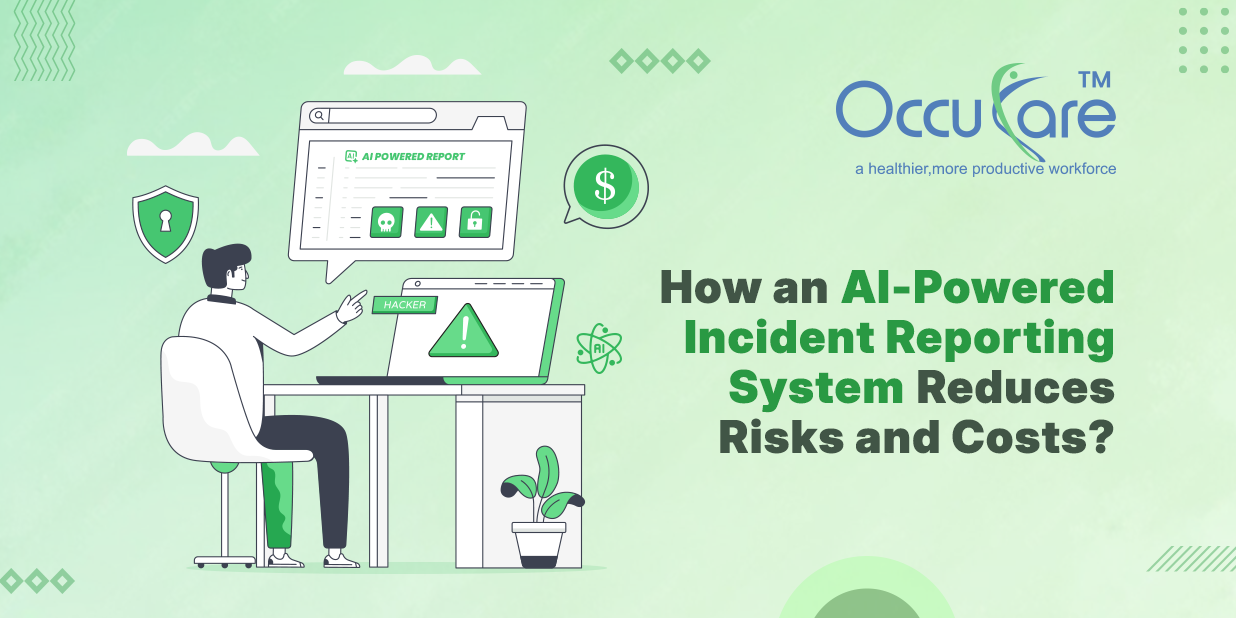 How an AI-Powered Incident Reporting System Reduces Risks and Costs?