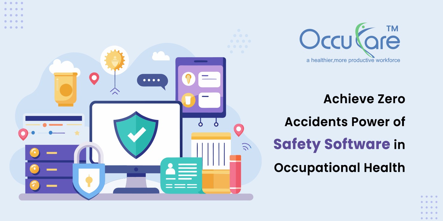 Power of Workplace Safety Software in Occupational Health & Safety